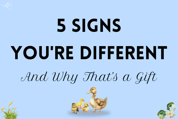 5 Signs You're Different – And Why That’s a Gift - Lucinda Curran ...